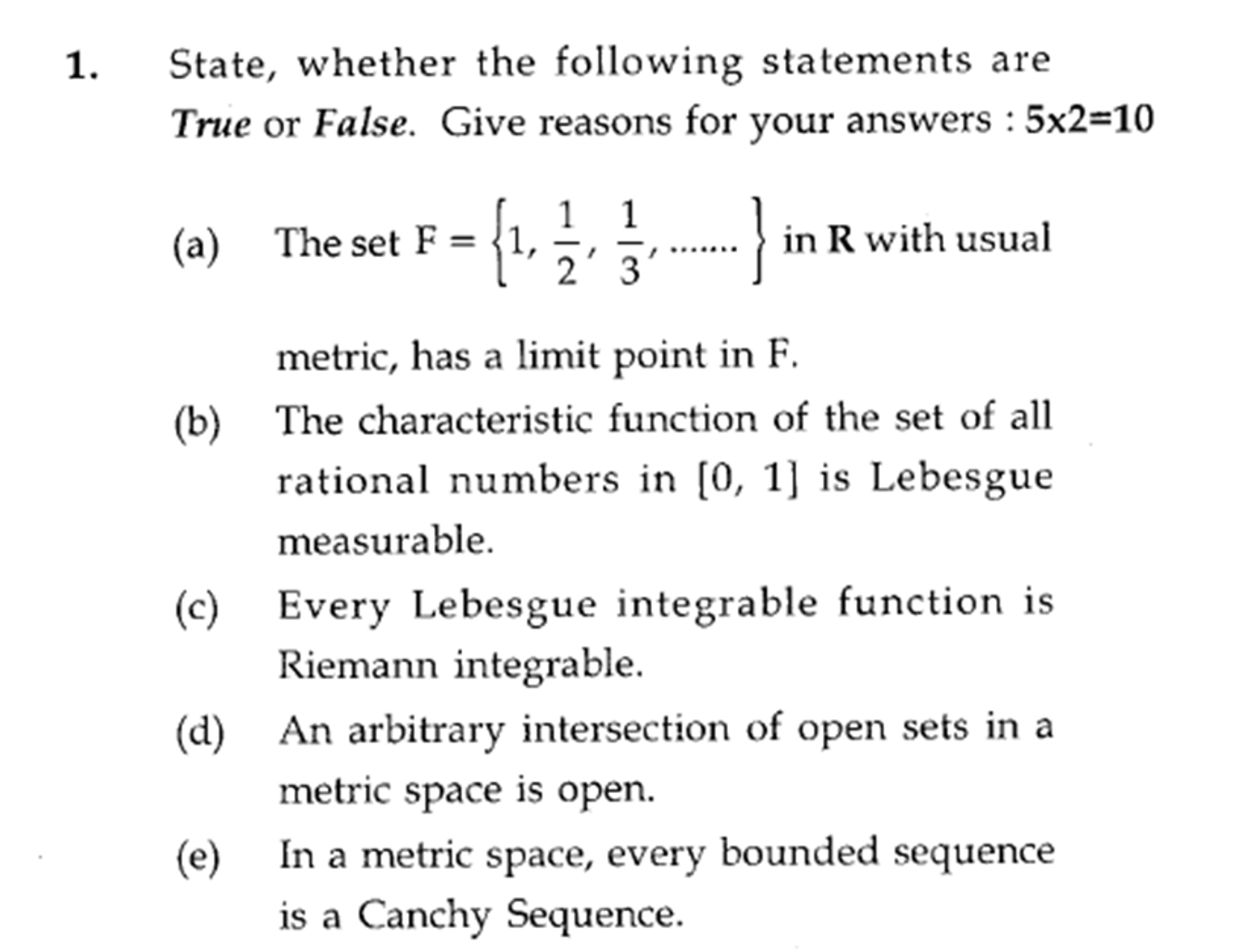 Solved State, whether the following statements are Trite or | Chegg.com