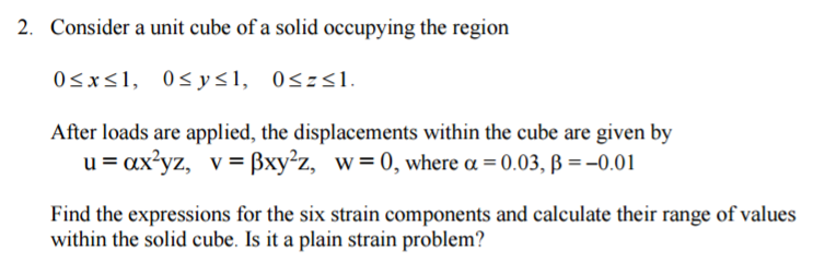 Solved Consider a unit cube of a solid occupying the region | Chegg.com
