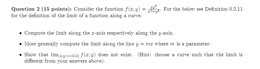 Solved Consider the function f(x, y) = xy^2/x^2 + y^4. For | Chegg.com