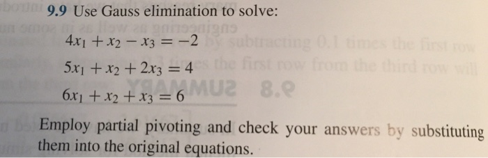 Solved Use Gauss elimination to solve: 4x_1 + x_2 - x_3 = | Chegg.com