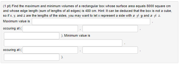 Solved (1 pt) Find the maximum and minimum volumes of a | Chegg.com