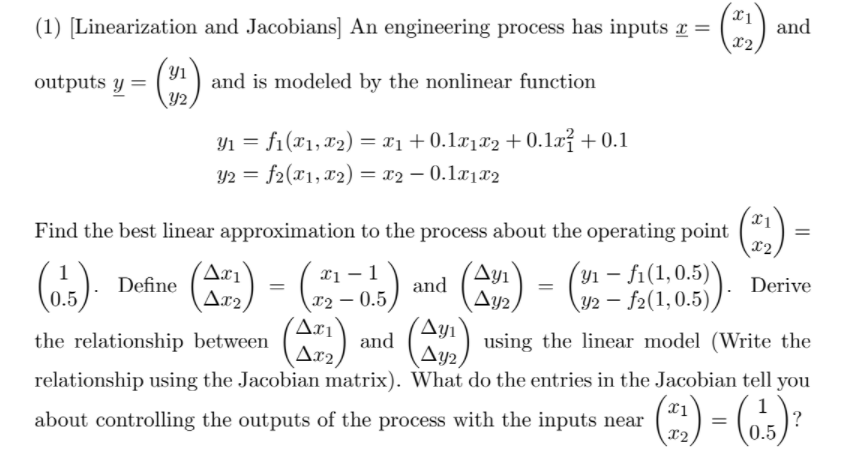 Solved (1) [Linearization and Jacobians] An engineering | Chegg.com