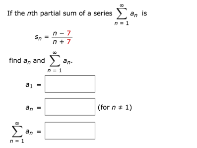Solved If the nth partial sum of a series sigma_n=1^infinity | Chegg.com