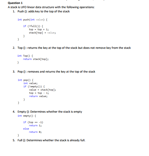 Solved Question 1 A stack is LIFO linear data structure with | Chegg.com