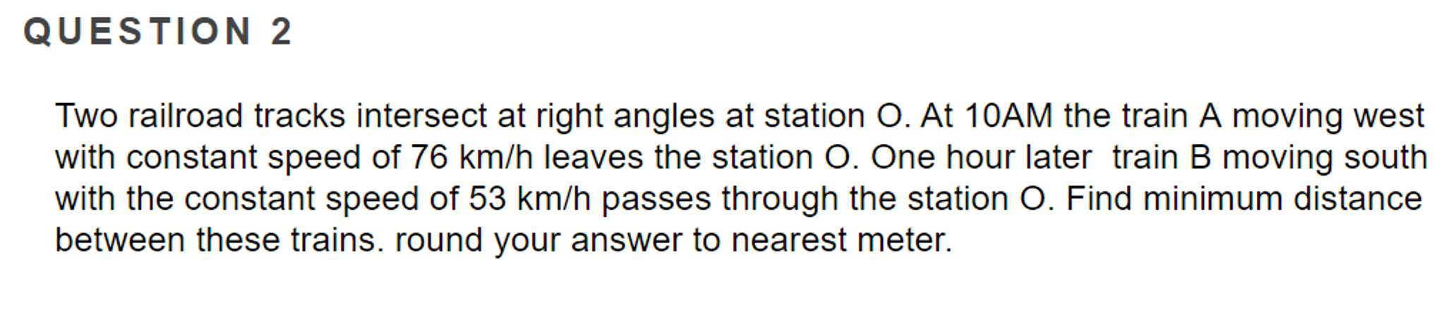 Solved Two railroad tracks intersect at right angles at | Chegg.com