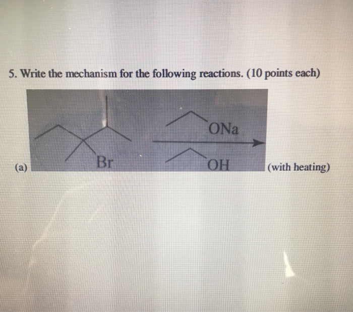 Solved Write the mechanism for the following reactions. | Chegg.com Solved Write the mechanism for the following reactions. | Chegg.com