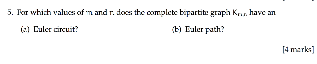 Solved For which values of m and n does the complete | Chegg.com