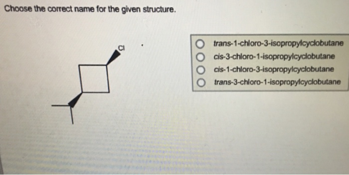Solved Choose the correct name for the given structure. | Chegg.com