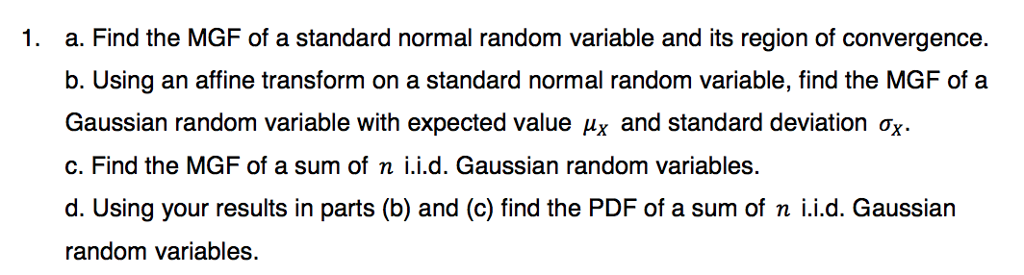 Solved 1. a. Find the MGF of a standard normal random | Chegg.com