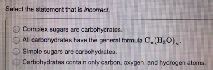 Solved Select the statement that is incorrect. O Complex | Chegg.com