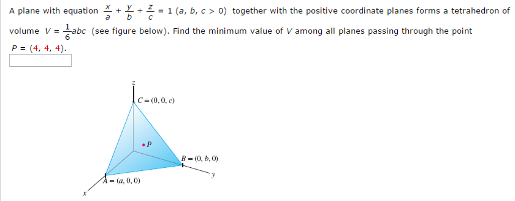 Solved A plane with equation x/a + y/b + z/c = 1(a,b,c>0) | Chegg.com