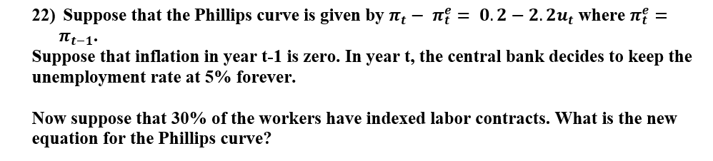 Solved 22) Suppose that the Phillips curve is given by π「㎡ = | Chegg.com