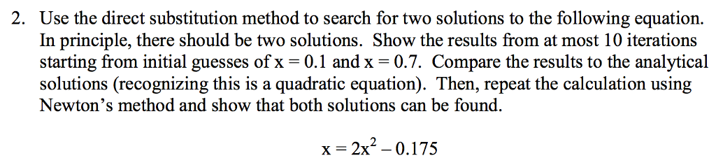 Solved Use The Direct Substitution Method To Search For Two