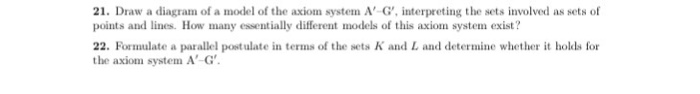 Solved 21. Draw a diagram of a model of the axiom system | Chegg.com