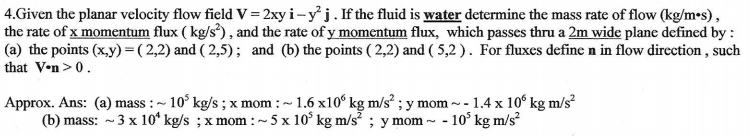 Solved Given the planar velocity flow field V = 2xy i - y^2 | Chegg.com
