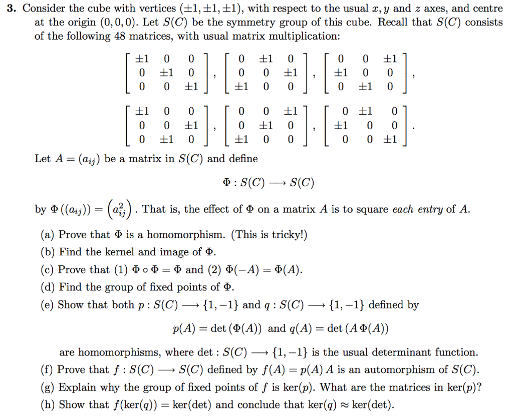 Solved 3. Consider the cube with vertices (±1,±1,±1), with | Chegg.com