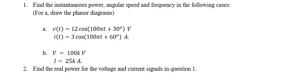 Solved Find the instantaneous power, angular speed and | Chegg.com