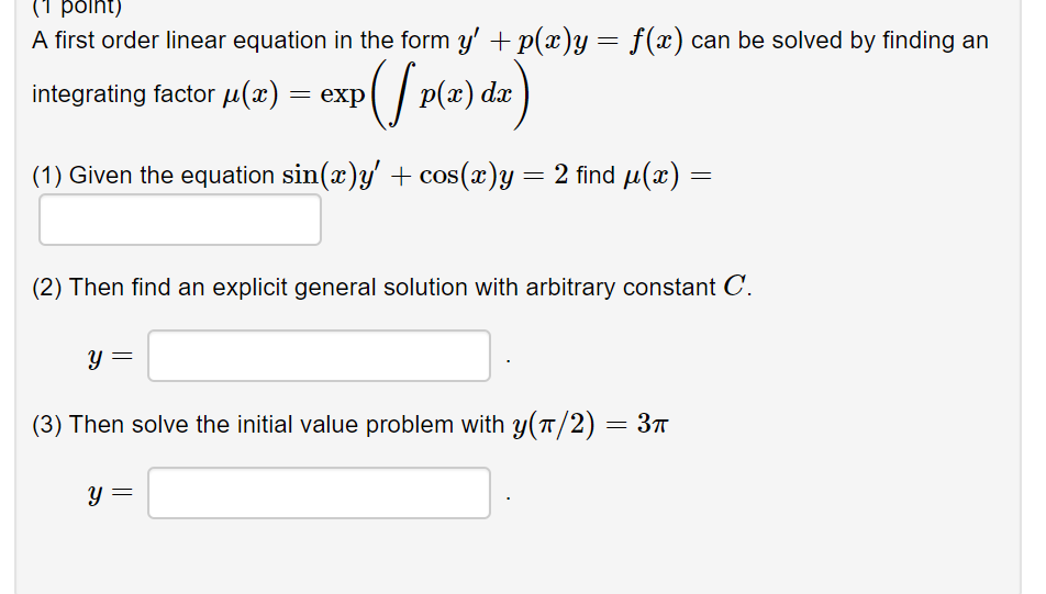Solved 1 polnt) A first order linear equation in the form y' | Chegg.com