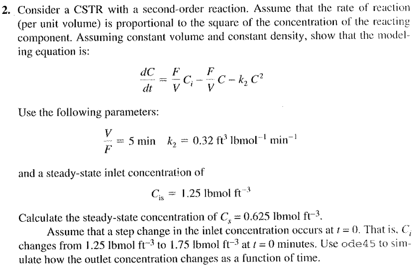 Solved 2. Consider a CSTR with a second-order reaction. | Chegg.com