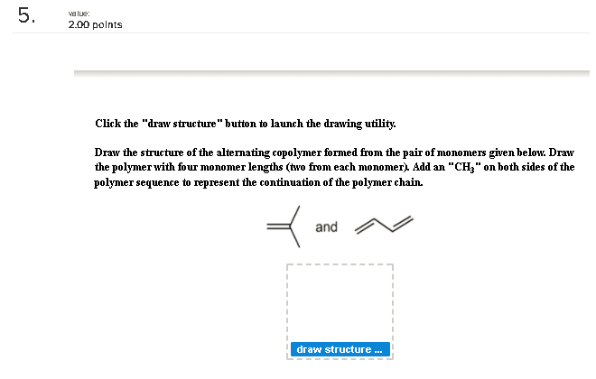 Solved Draw the structure of the alternating copolymer | Chegg.com