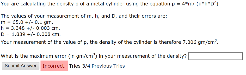 Solved You are calculating the density ρ of a metal cylinder | Chegg.com