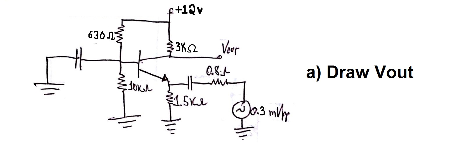 Solved 630 +1 V a) Draw Vout | Chegg.com
