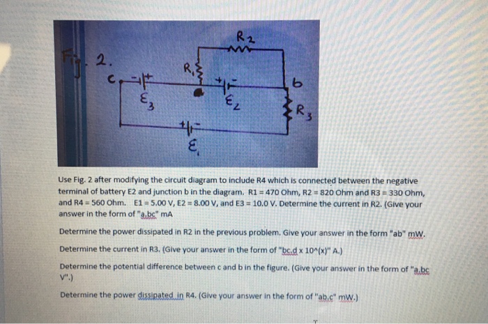Solved Use Fig. 2 after modifying the circuit diagram to | Chegg.com