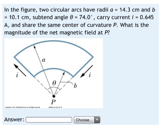 Solved In the figure, two circular arcs have radii a = 14.3 | Chegg.com
