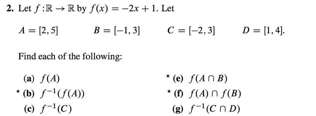 Solved: Let F:R Rightarrow R By F(x) = -2x + 1. Let A = [2... | Chegg.com Solved: Let F:R Rightarrow R By F(x) = -2x + 1. Let A = [2... | Chegg.com