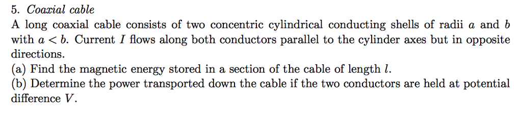 Solved Coaxial cable A long coaxial cable consists of two | Chegg.com