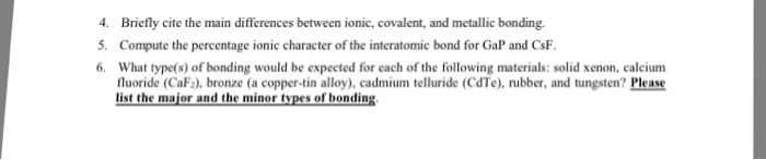 Solved Briefly cite the main differences between ionic, | Chegg.com