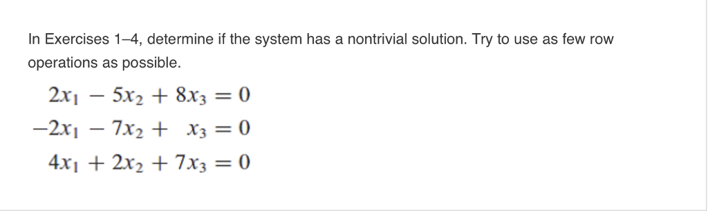 Solved Determine if the system has a nontrivial solution. | Chegg.com