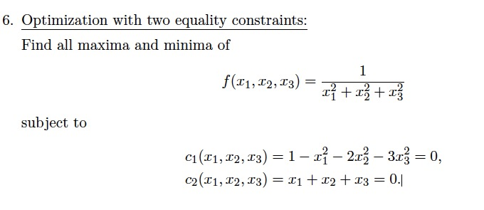 6. Optimization with two equality constraints: Find | Chegg.com
