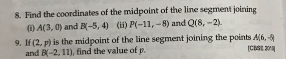Solved 8. Find the coordinates of the midpoint of the line | Chegg.com