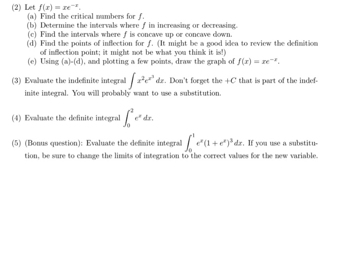 Solved Let f(x) = xe^-x. Find the critical numbers for f. | Chegg.com