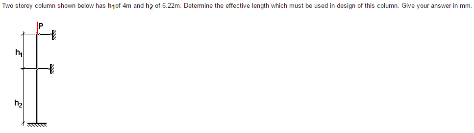 Solved Two storey column shown below has h_1of 4m and h_2 of | Chegg.com
