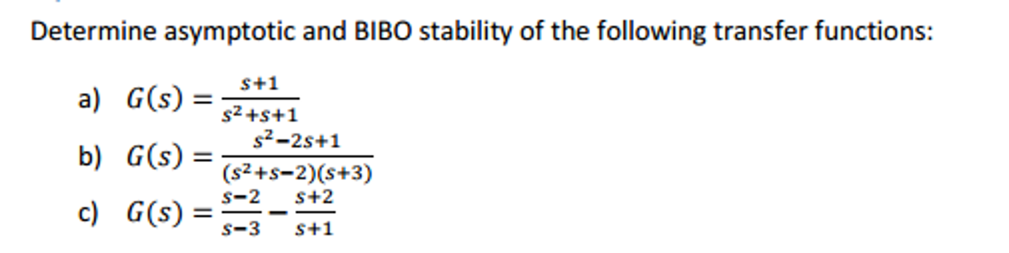Solved Determine asymptotic and BIBO stability of the | Chegg.com
