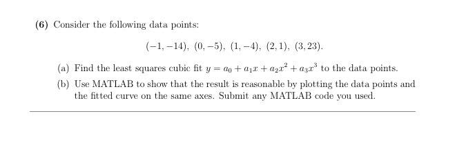 Solved (6) Consider the following data points: (a) Find the | Chegg.com