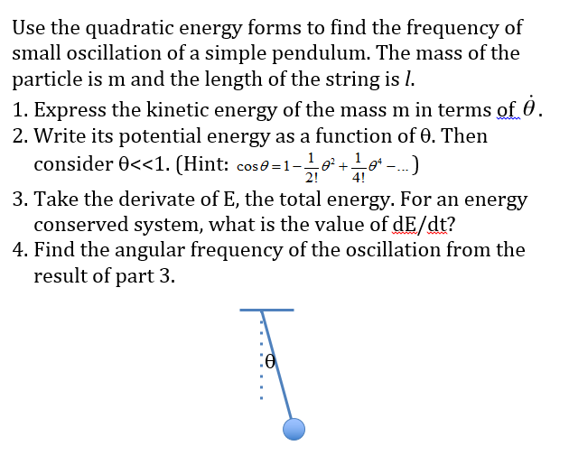 Solved Use the quadratic energy forms to find the frequency | Chegg.com