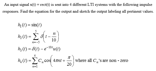 Solved An input signal x(t) = rect(t) is sent into 4 | Chegg.com