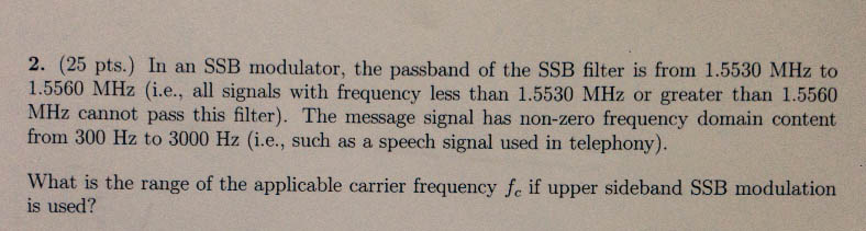Solved 2. (25 pts.) In an SSB modulator, the passband of | Chegg.com