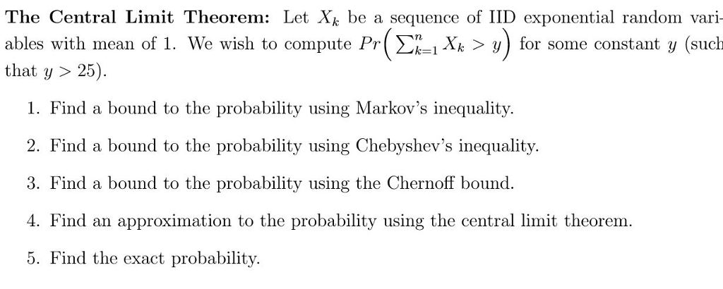 Solved The Central Limit Theorem: Let Xk be a sequence of | Chegg.com