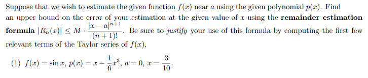 Solved Suppose that we wish to estimate the given function | Chegg.com