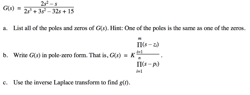 Solved 2s2 2s3 3s2-32s 15 G(s)- List all of the poles and | Chegg.com