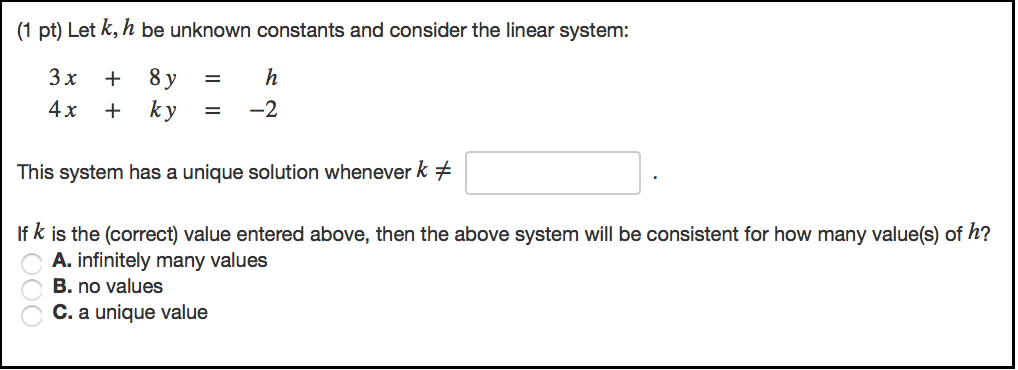 Solved Let k, h be unknown constants and consider the linear | Chegg.com