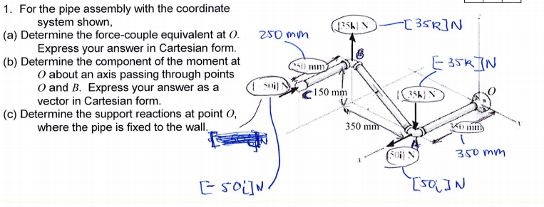 Solved For the pipe assembly with the coordinate system | Chegg.com