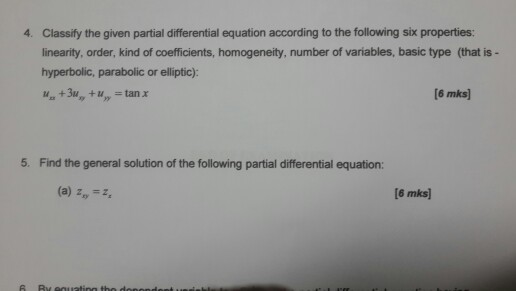 Solved 4. Classify the given partial differential equation | Chegg.com