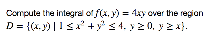 Solved Compute the integral off(x, y) -4xy over the region | Chegg.com