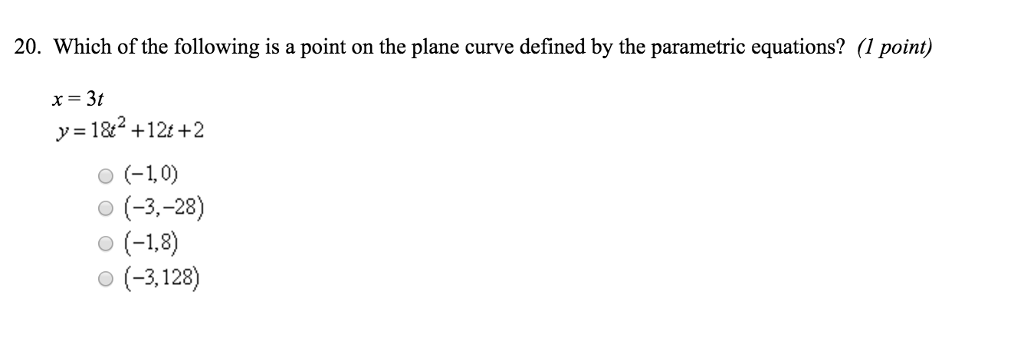 Solved Which of the following is a point on the plane curve | Chegg.com