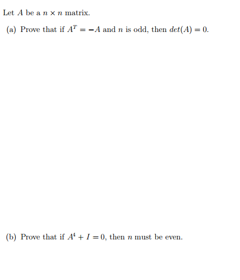 Solved Let A be a n x n matrix. (a) Prove that if A A and n | Chegg.com